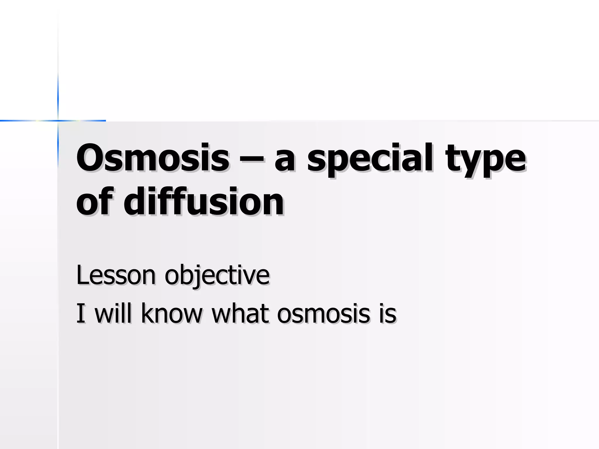 Osmosis – A Special Type Of Diffusion | PPT