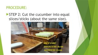 OSMOSIS (GROUP 2)CUCUMBER EXPERIMENT.pptx