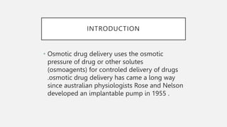 Osmotic Drug Delivery System | PPTX