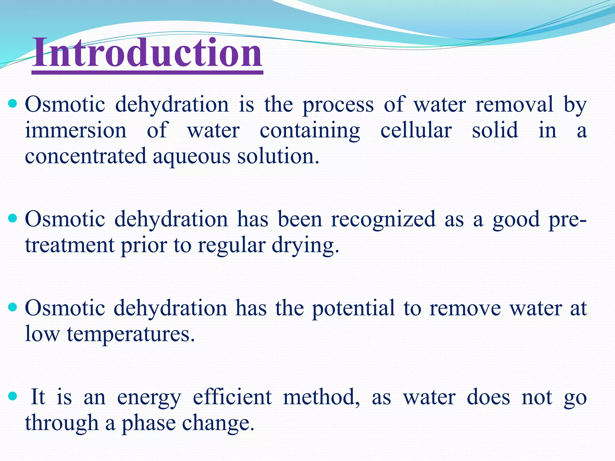 Osmotic dehydration of fruits | PPTX