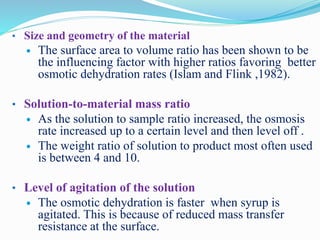 Osmotic dehydration of fruits | PPTX