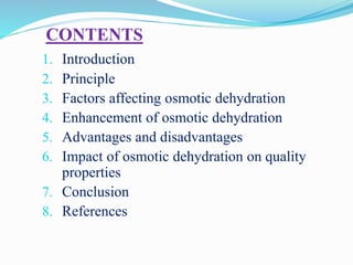 Osmotic dehydration of fruits | PPTX