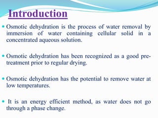 Osmotic dehydration of fruits | PPTX