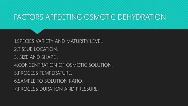 Osmotic dehydration | PPTX | Chemistry | Science