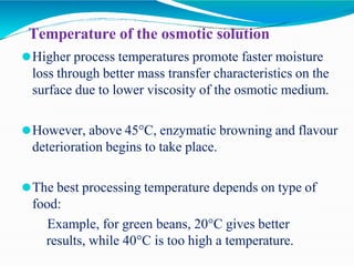 Osmotic Dehydration in Food Processing Sector | PPTX