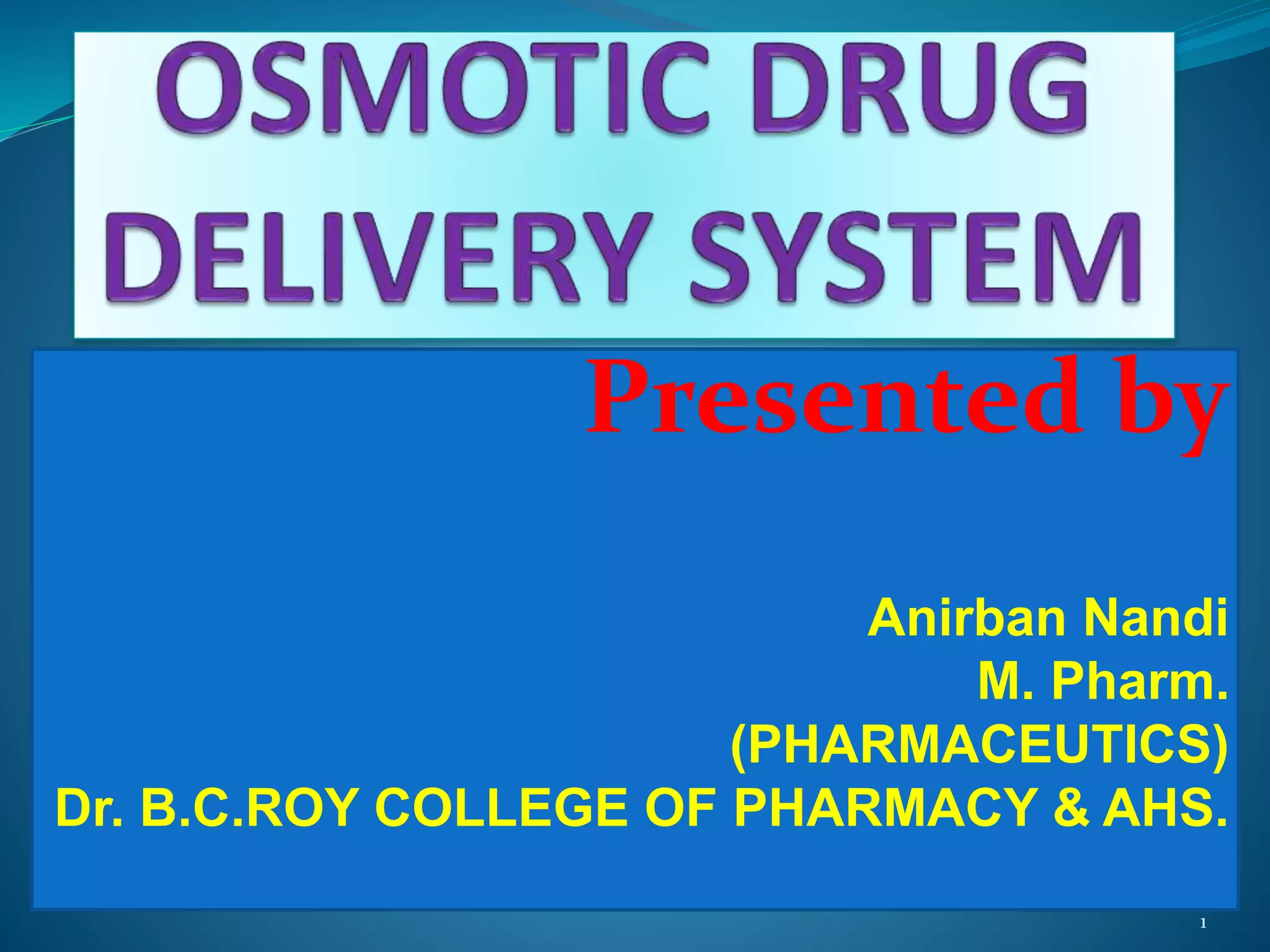 Osmotic drug delivery system | PPT
