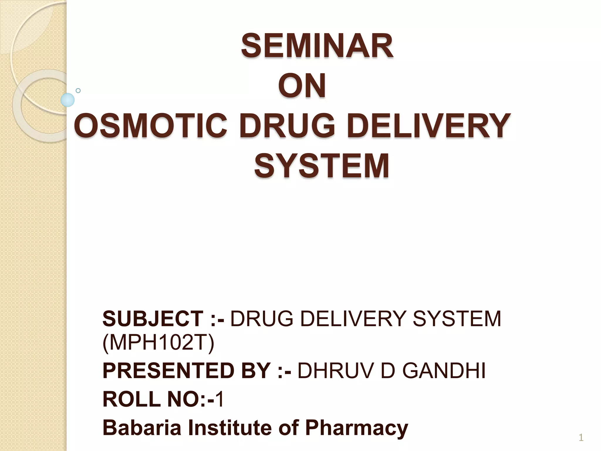 Osmotic drug delivery system part 1 | PPTX