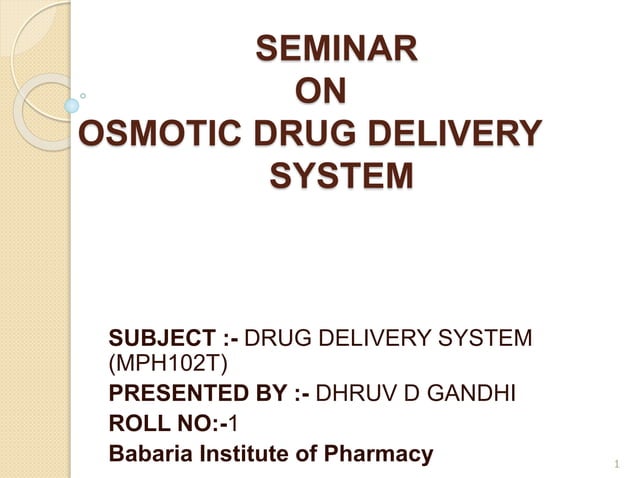 Osmotic drug delivery system part 1 | PPT