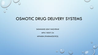 Osmotic drug delivery systems Novel Drug Delivery System .pptx