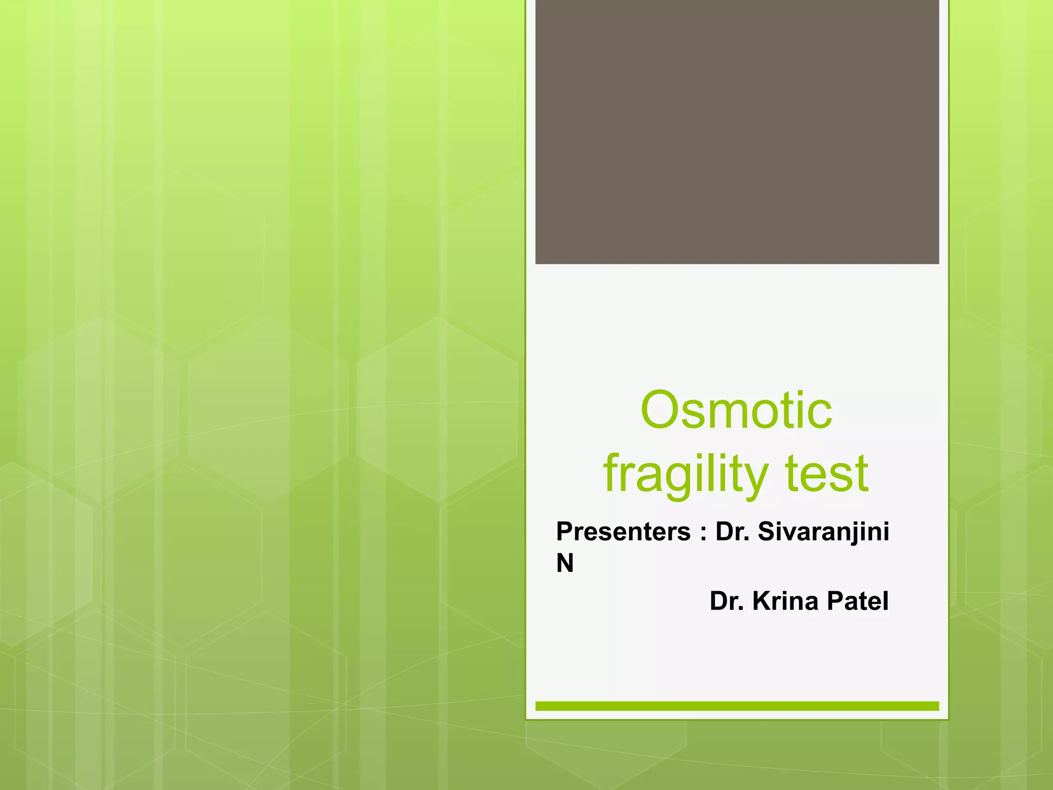 Osmotic fragility test | PPTX
