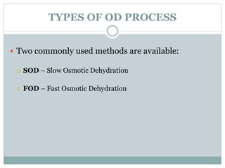 Osmotic methods for food preservation | PPTX