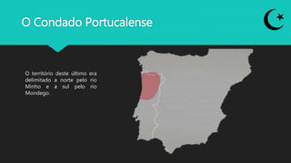 Os muçulmanos e o Condado Portucalense- História do 7.º ano | PPTX