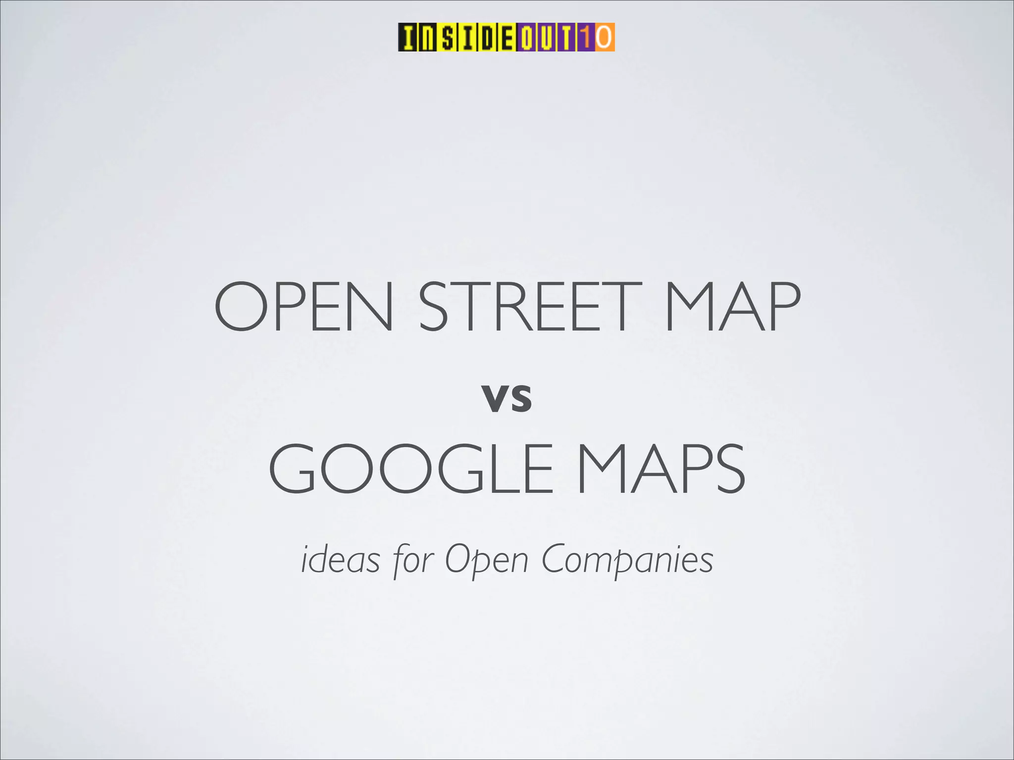 Open Street Map vs Google Maps | PPT