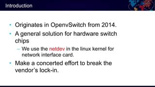 Control Your Network ASICs, What Benefits switchdev Can Bring Us | PPT