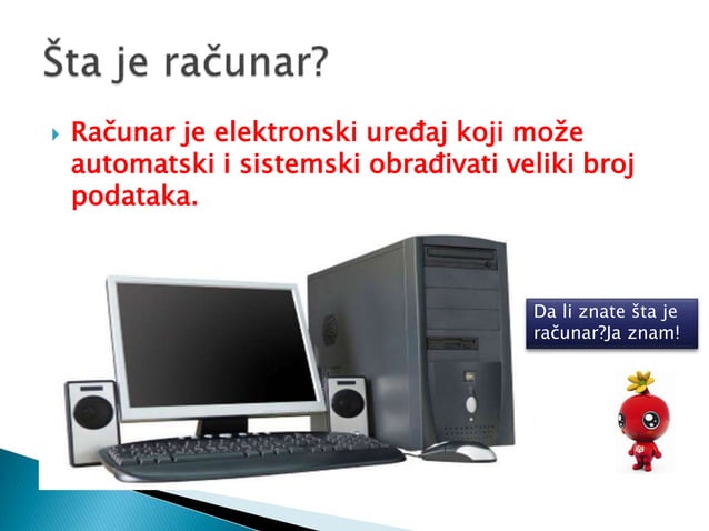 Osnovni dijelovi računara,računarski sistem VI dvetogodišnje.ppt