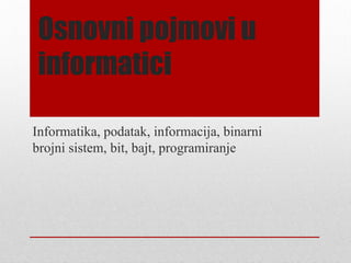 Osnovni podaci u informaticiAlgoritamDijagramToka.ppt
