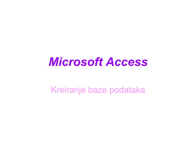 Osnovni_pojmovi_MIcrosoft_Access.ppt