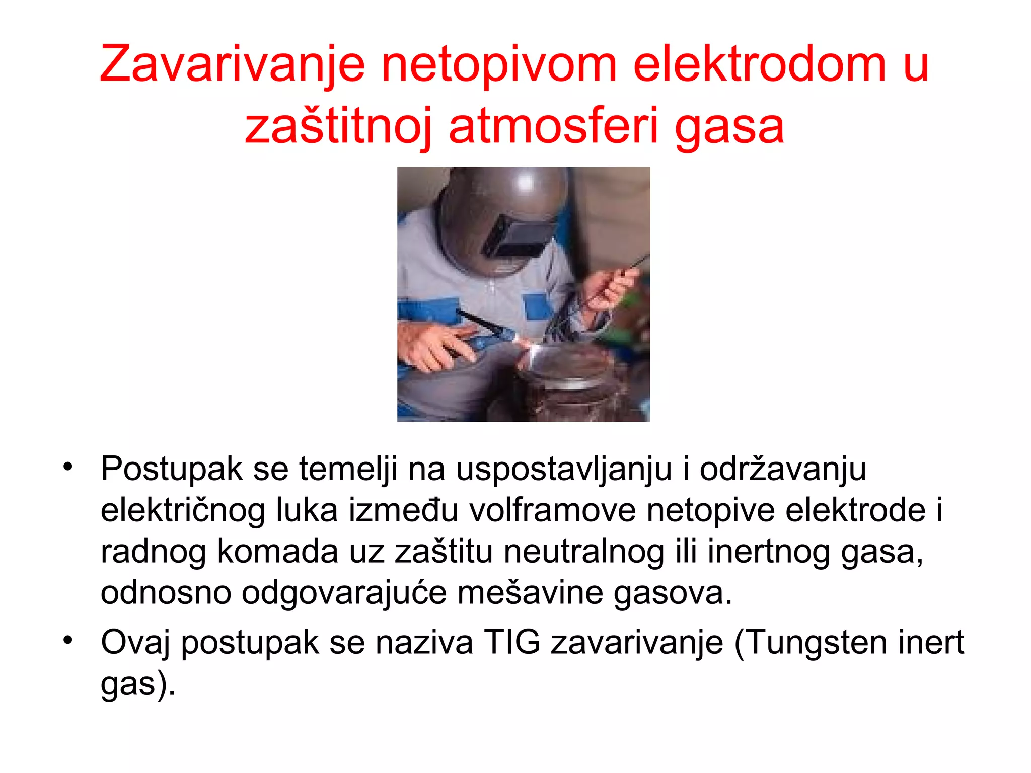 Osnovni postupci zavarivanja | PPT