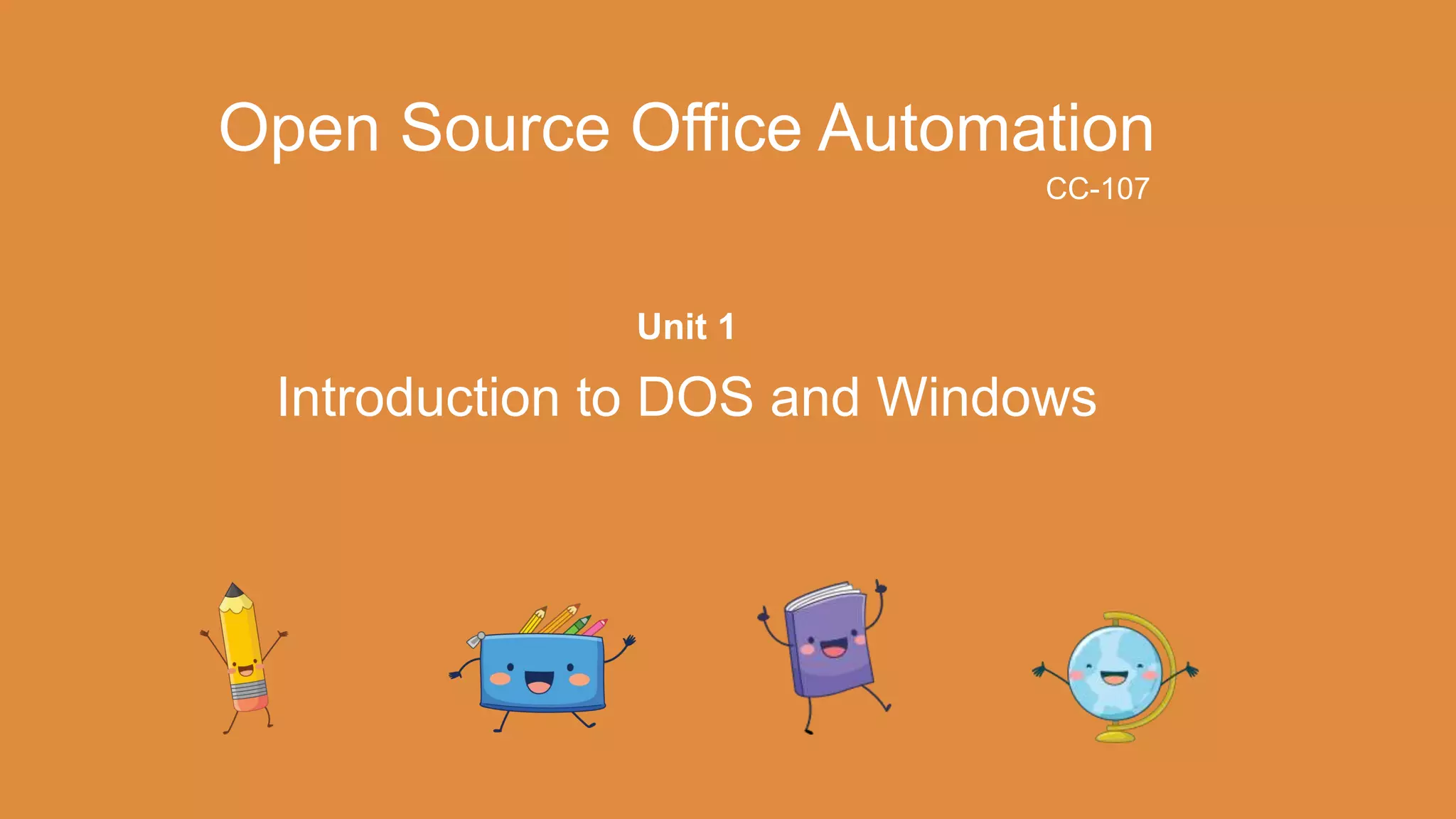 OSOA Unit-1 Introduction to DOS and Windows.pptx