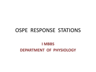 OSPE response physiology 1 st yesr mbbs.pptx