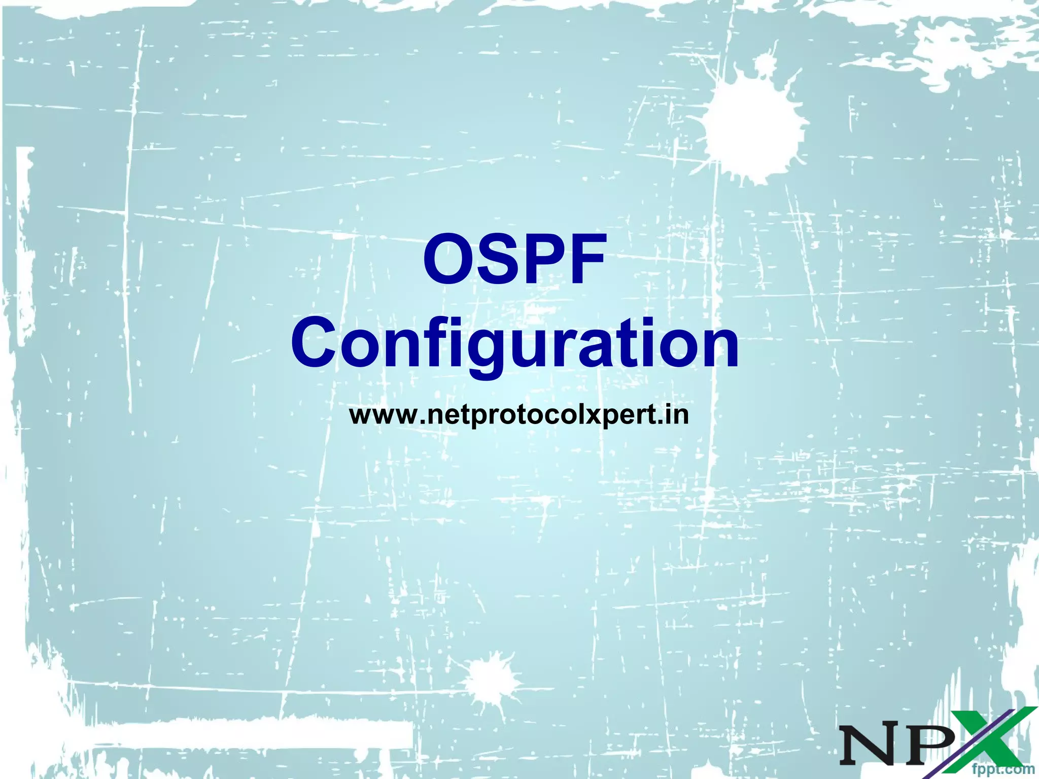 OSPF Configuration | PPT | Internet | Computing
