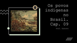Os povos indígenas no Brasil colonial. t | PPTX