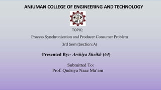 Process Synchronisation and Producer Consumer Problem Operating System | PPTX