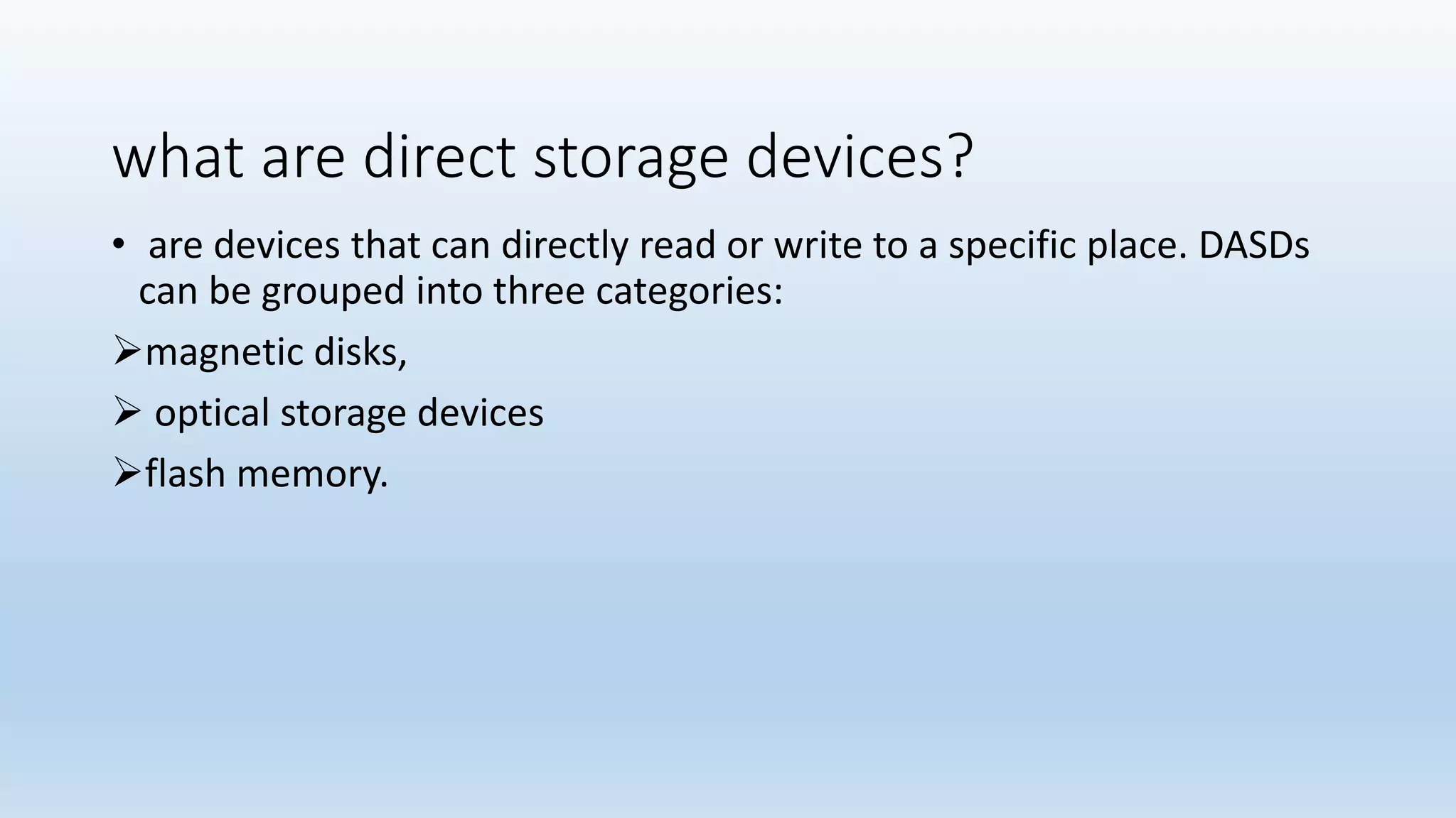 DIRECT ACCESS STORAGE DEVICES | PPTX