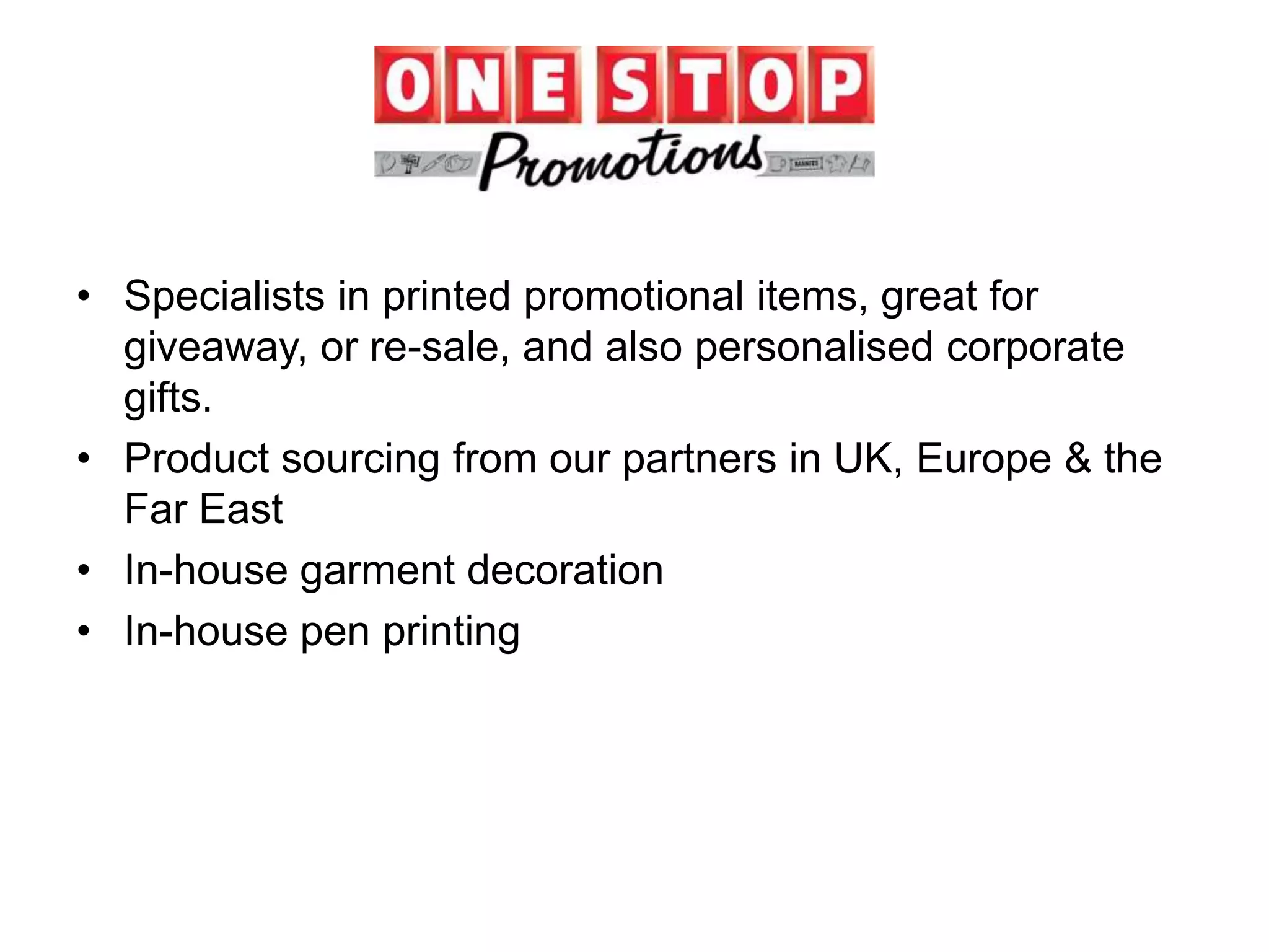 An introduction to One Stop Promotions | PPT