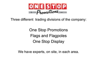 An introduction to One Stop Promotions | PPT