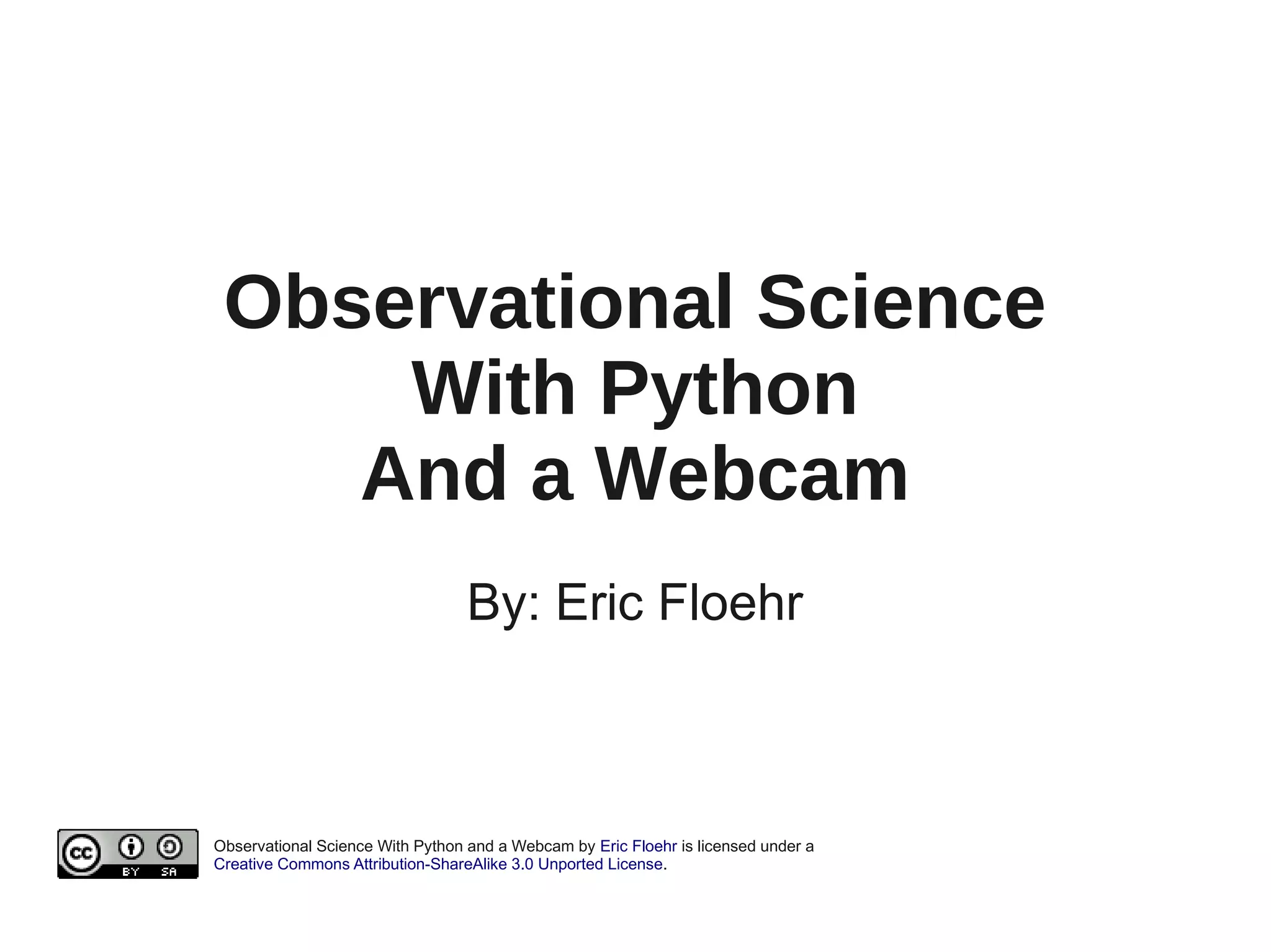 Observational Science With Python and a Webcam | PPT