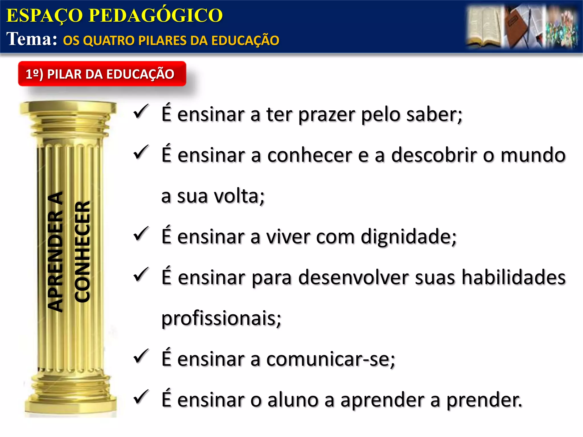 Os quatro pilares da educação | PPT