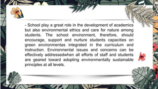 GREEN SCHOOL AND EDUCATIONAL FOR SUSTAINABLE DEVELOPMENT | PPTX