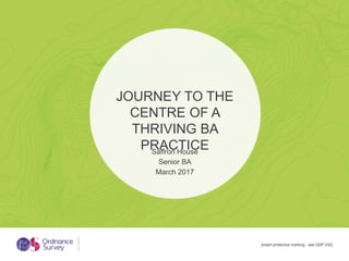 Journey to the Centre of a Thriving BA Practice | PPT