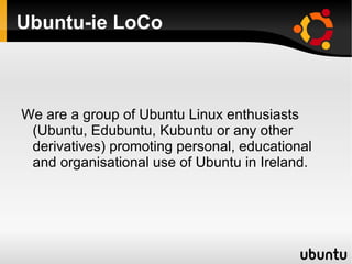 Ubuntu-ie LoCo | PPT