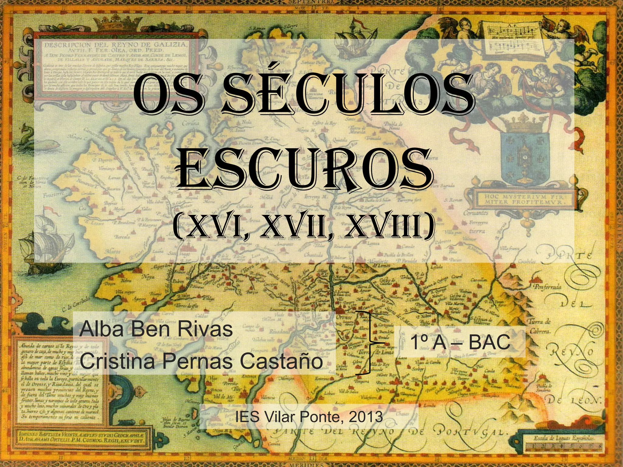 Os Séculos Escuros, Cristina Pernas e Alba Ben, 1º A Bac | PPT