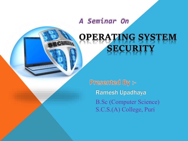 Operating System Security | PPTX | Operating Systems | Computer Software and Applications