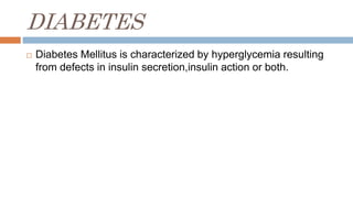 DENTAL MANAGEMENT OF DIABETIC PATIENT IN OS | PPTX
