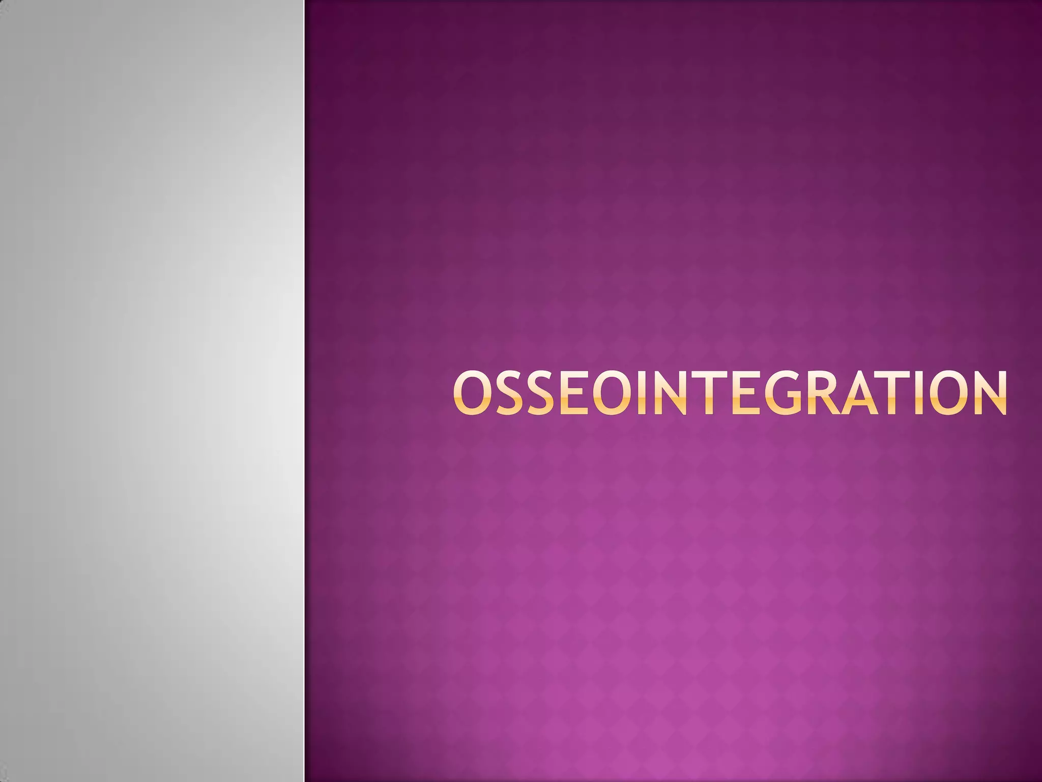 Osseointegration | PPT