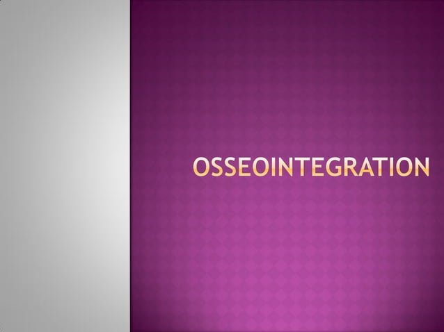 Osseointegration | PPT