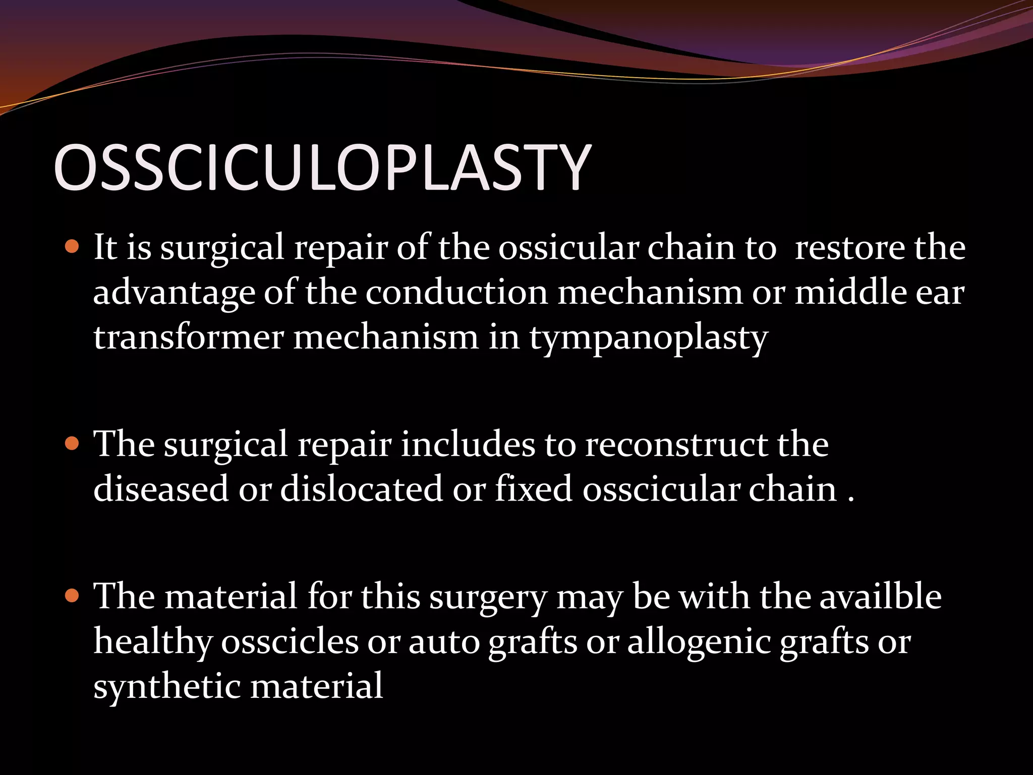 Ossiculoplasty | PPTX
