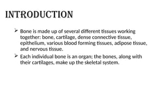 Bones Tissue and Ossification of Bone.pptx