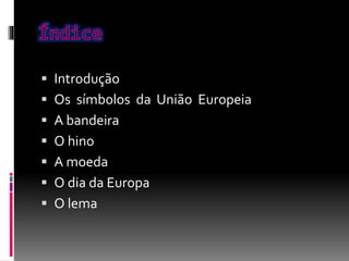 Os símbolos da união europeia | PPTX