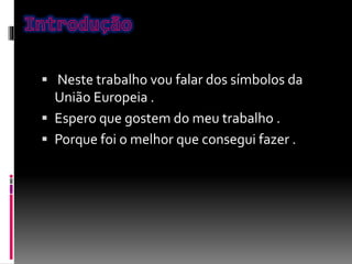 Os símbolos da união europeia | PPTX