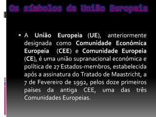 Os símbolos da união europeia | PPTX