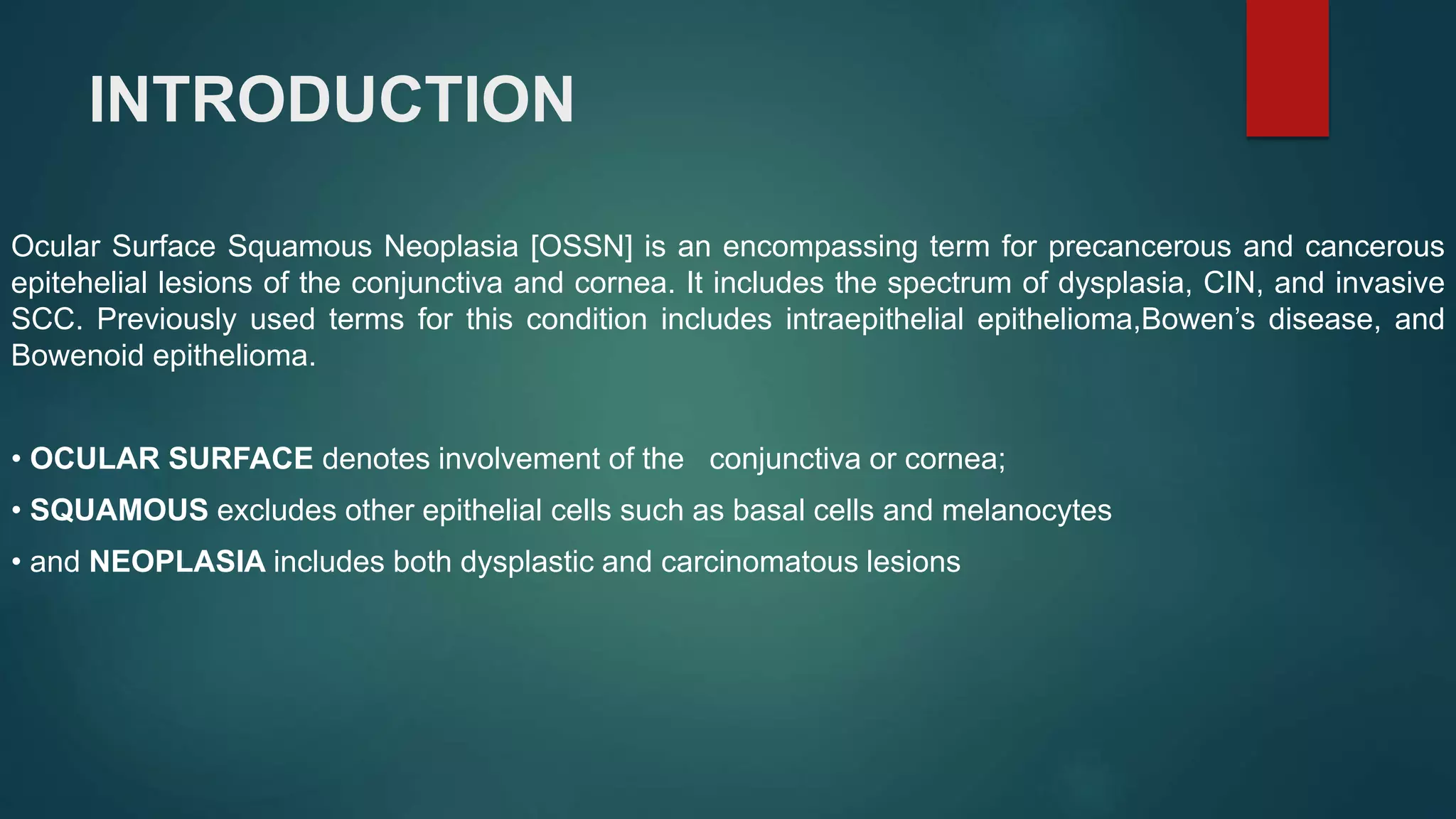 OSSN(ocular surface squamous neoplasia) | PPTX