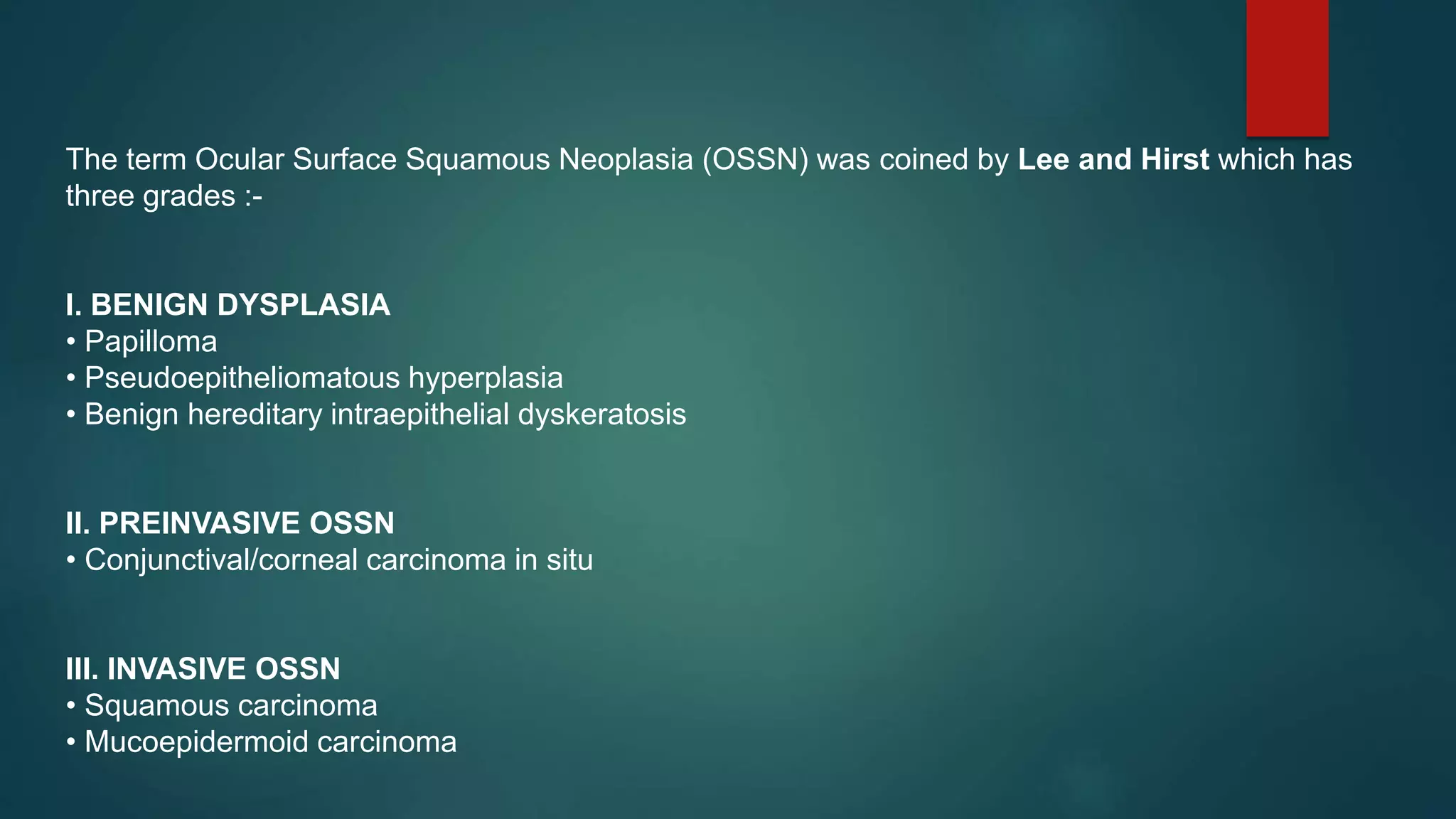 OSSN(ocular surface squamous neoplasia) | PPTX