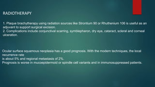 OSSN(ocular surface squamous neoplasia) | PPTX