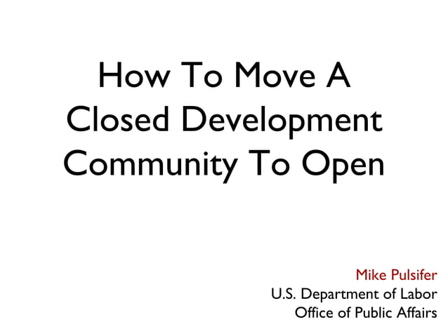 How To Move A Closed Development Community To Open | PPT