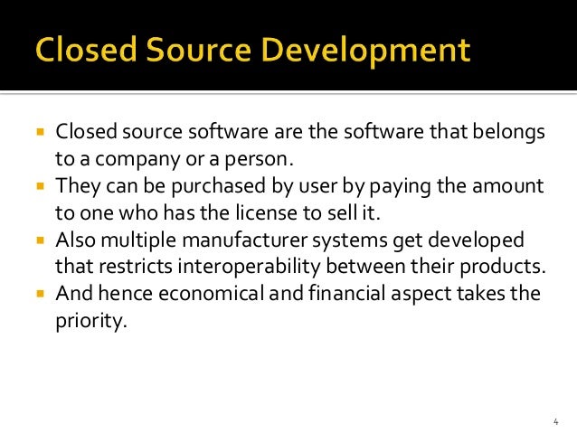 The Aspects of Choosing Open Source Versus Closed Source